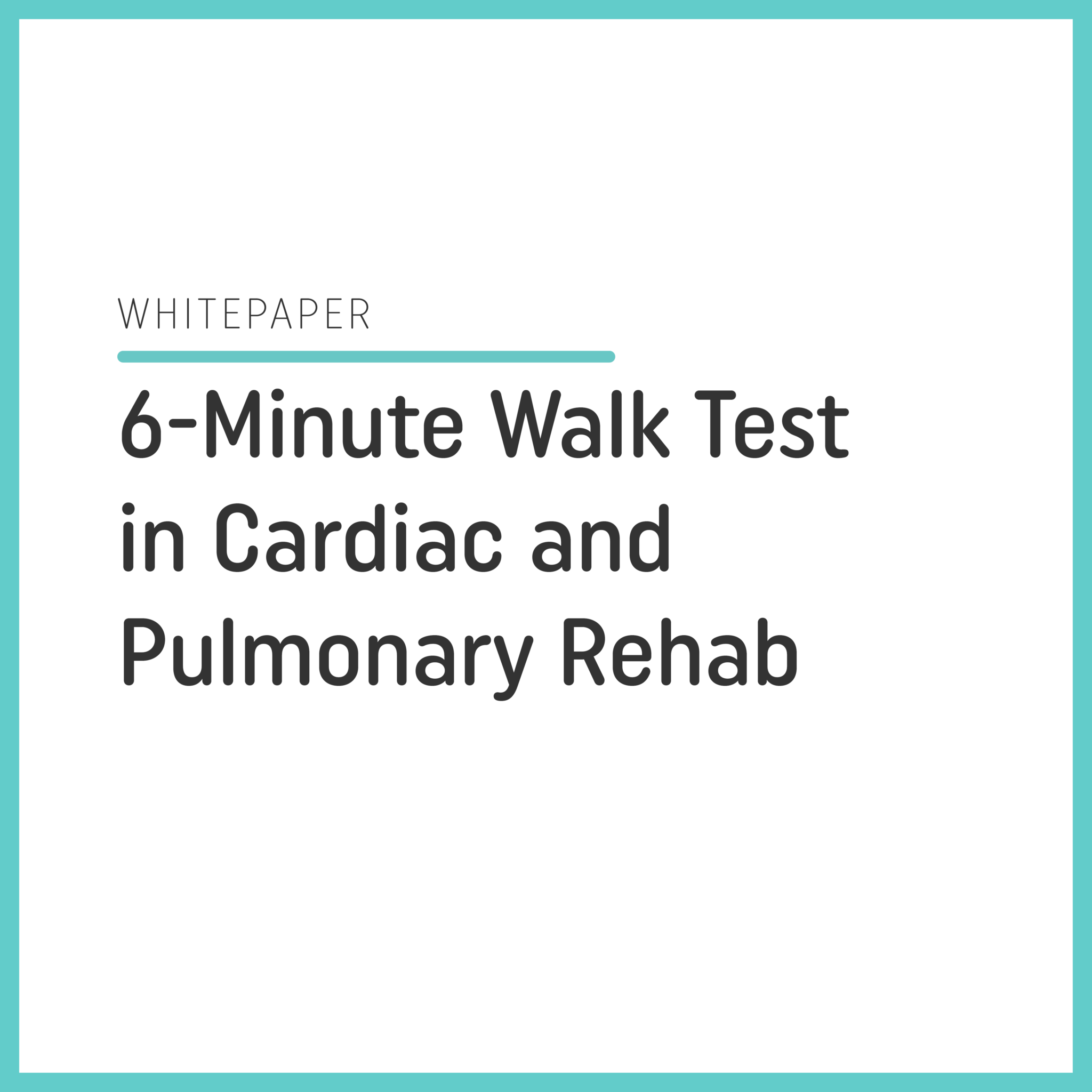6-Minute Walk Test in Cardiac and Pulmonary Rehab | Life Systems ...