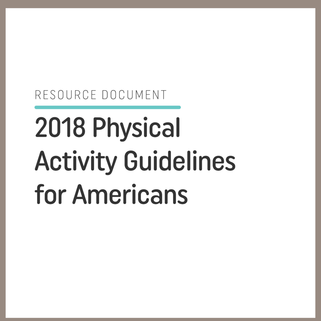 2018 Physical Activity Guidelines for Americans | Life Systems ...